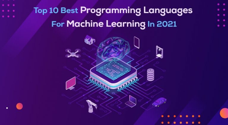 Top 10 Best Programming Languages For Machine Learning In 2021 - TOYOSOFT